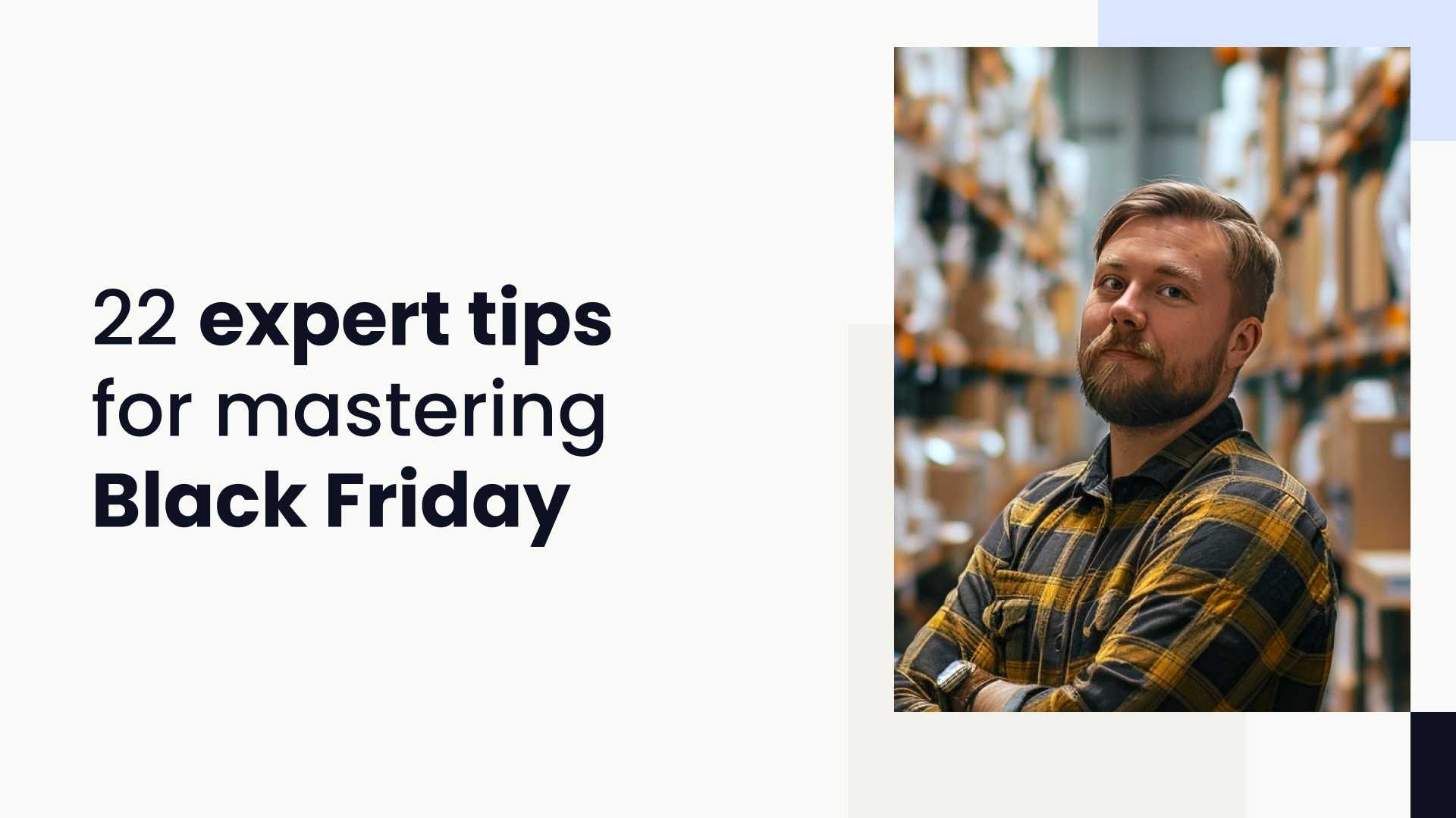 22 Black Friday tips eCommerce experts wish they knew sooner - 8fig