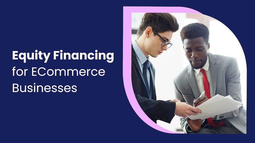 Equity financing for eCommerce businesses - 8fig