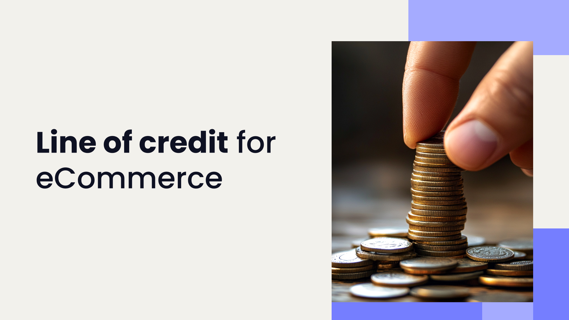 How to use a business line of credit for eCommerce growth - 8fig