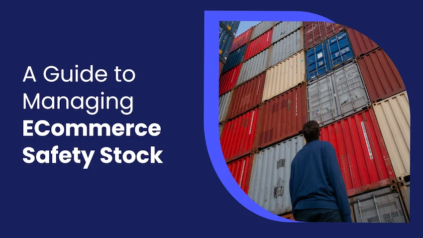 The ultimate guide to safety stock for eCommerce - 8fig