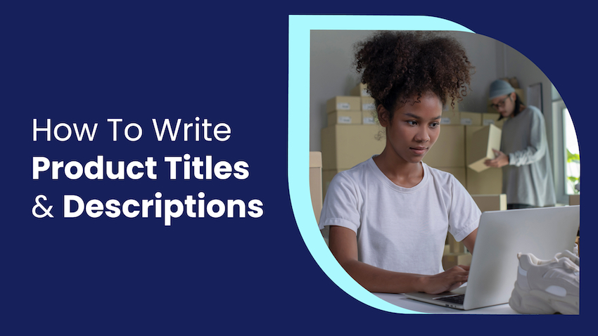 How to write product titles & descriptions that convert - 8fig