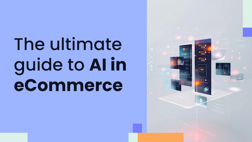 The Ultimate Guide To Ai In Ecommerce 8fig