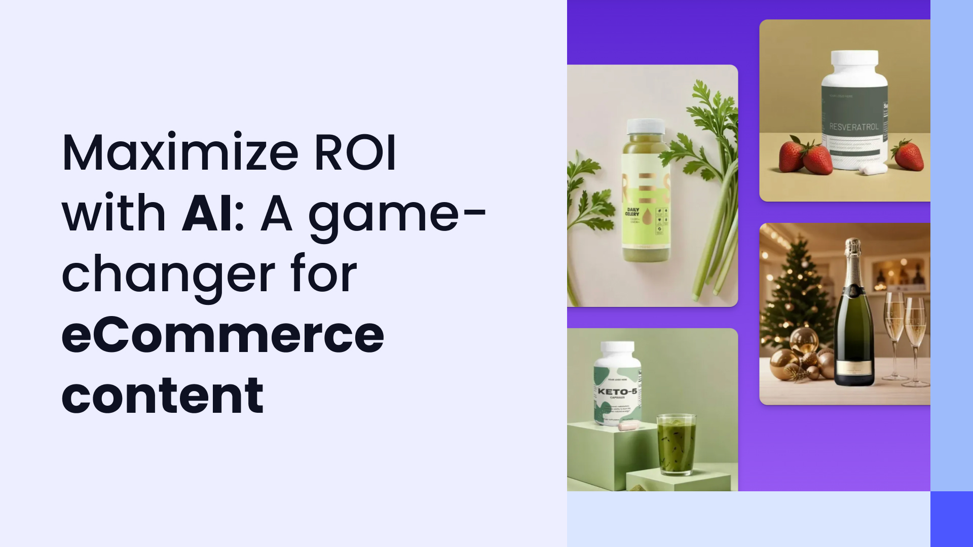 Maximizing ROI with AI-generated content: A guide for eCommerce sellers - 8fig