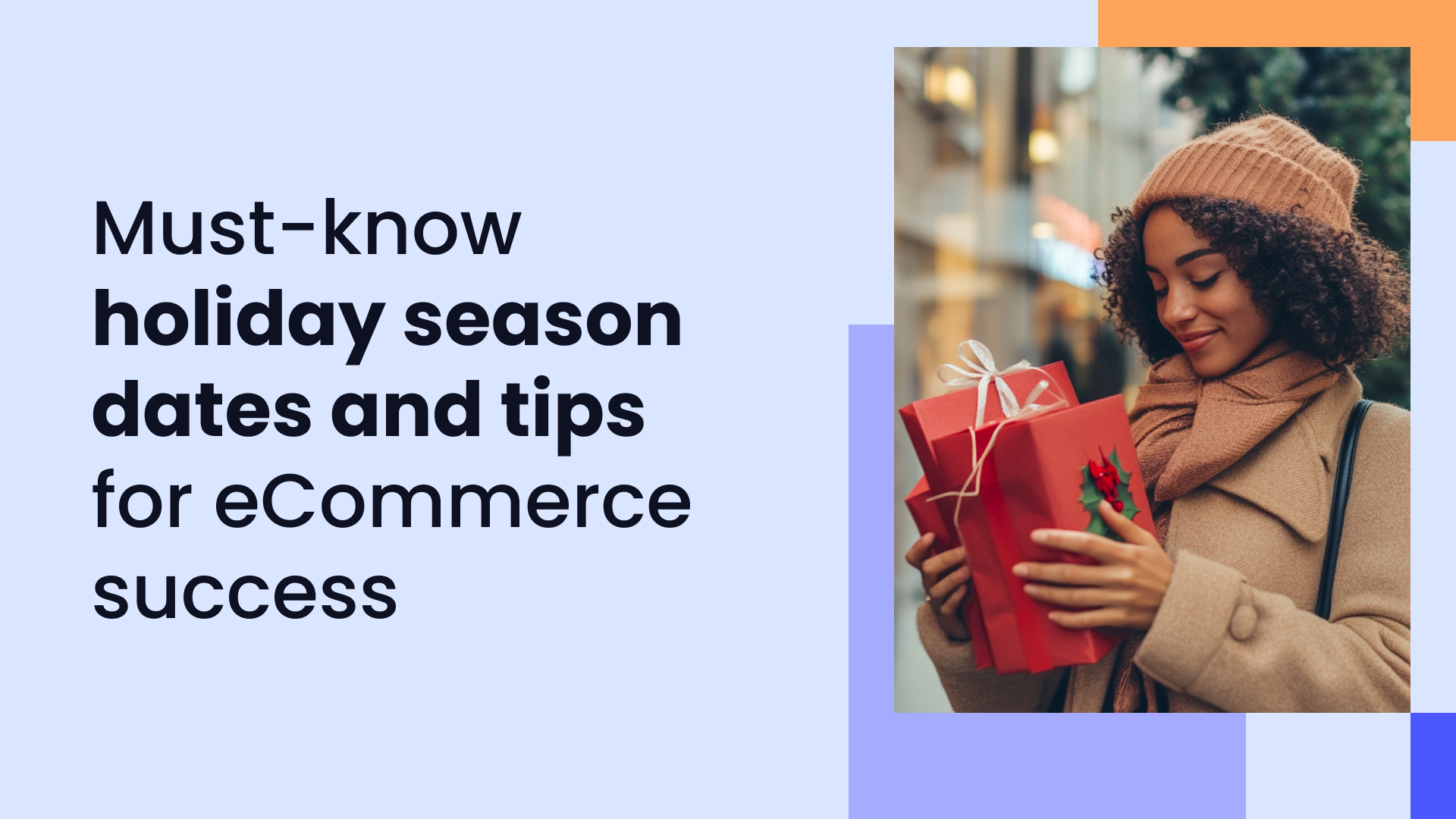 The ultimate 2024-2025 holiday season calendar for eCommerce sellers - 8fig