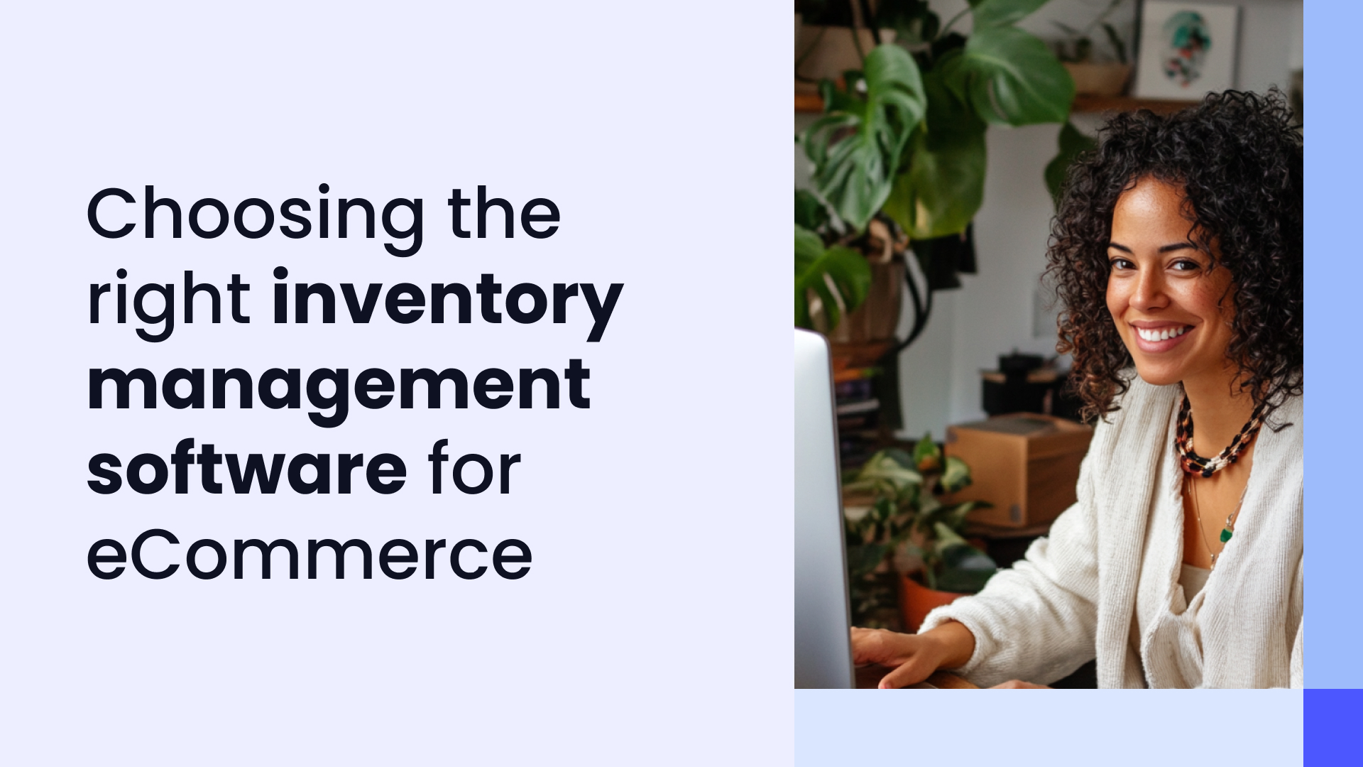 How to choose the right inventory management software for your eCommerce business - 8fig