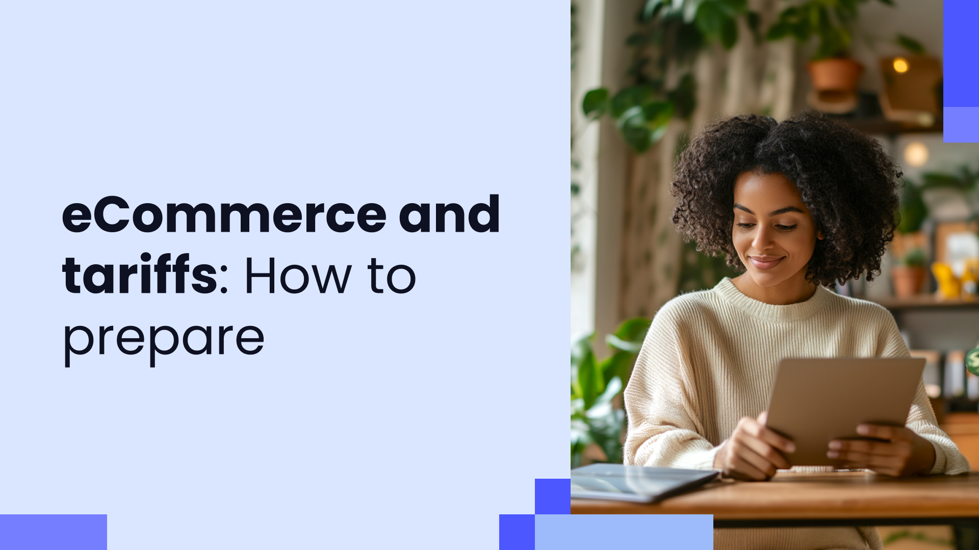 How new tariffs could impact your eCommerce business (and how to prepare) - 8fig